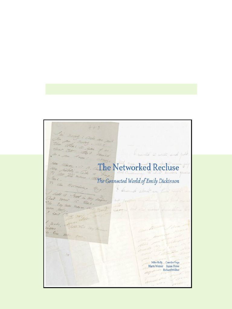 The Networked Recluse The Connected World of Emily Dickinson Michael ...