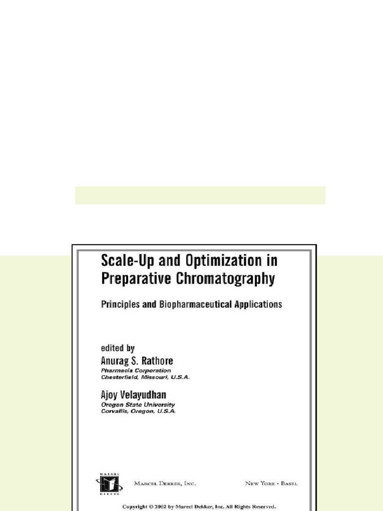 Scale Up and Optimization in Preparative Chromatography Principles and ...