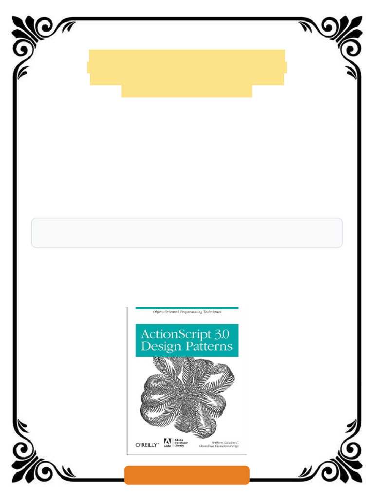 ActionScript 3 0 design patterns object oriented programming techniques 1st ed Edition William ...