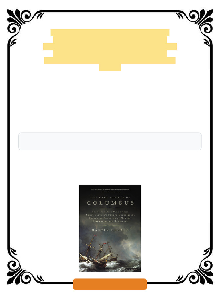 The Last Voyage of Columbus: Being the Epic Tale of the Great Captain's ...