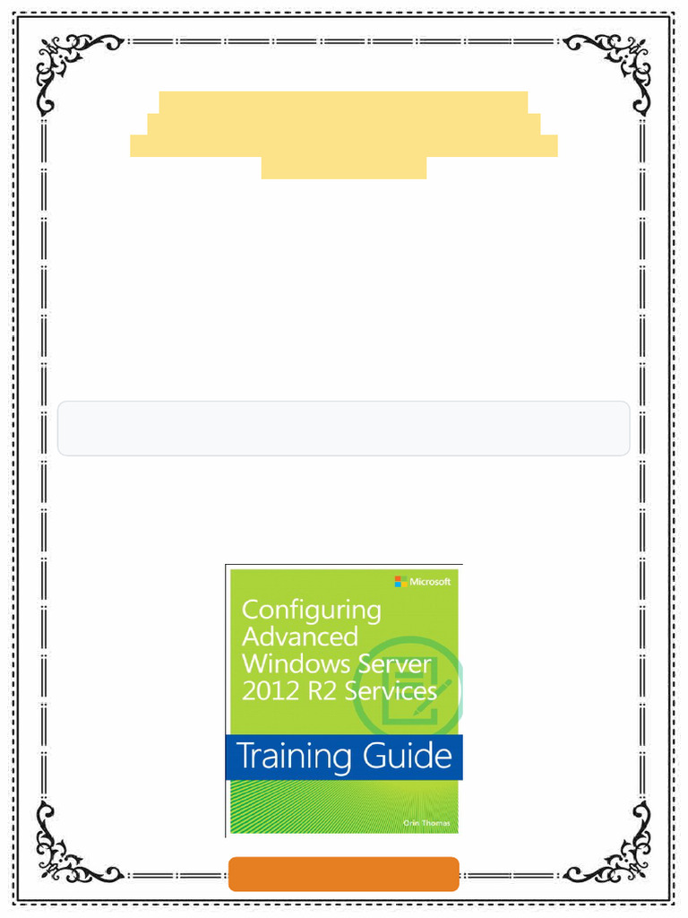 Training Guide Configuring Advanced Windows Server 2012 R2 Services ...
