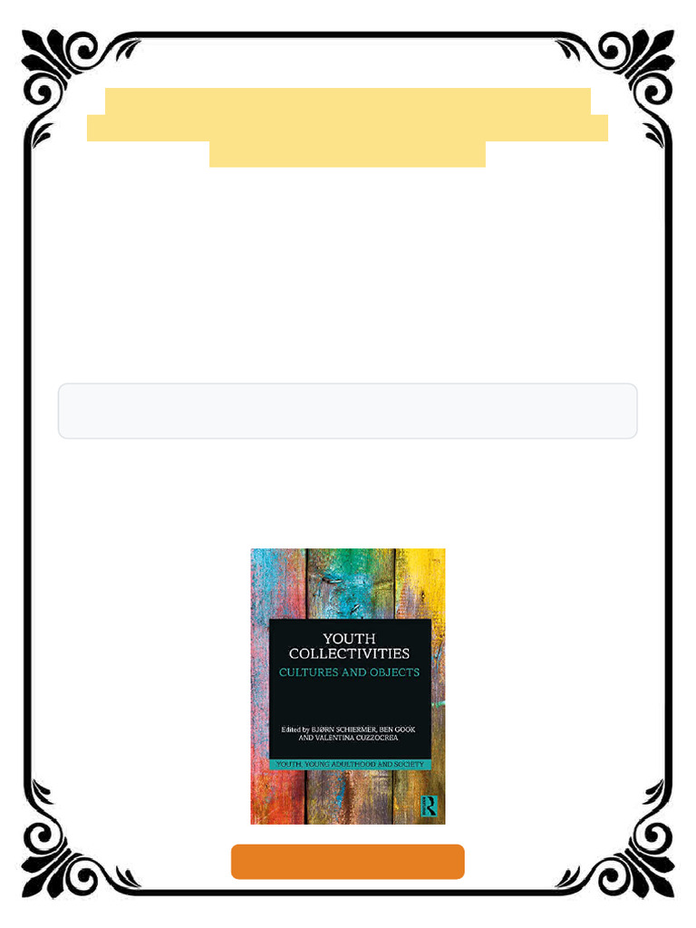 Youth Collectivities Cultures and Objects 1st Edition Bjørn Schiermer ...