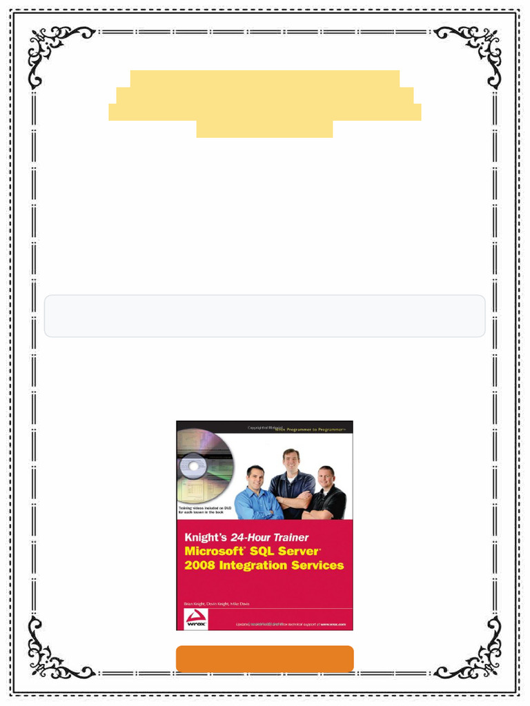 Knight s 24 Hour Trainer Microsoft SQL Server 2008 Integration Services Volume 1 1st Edition ...