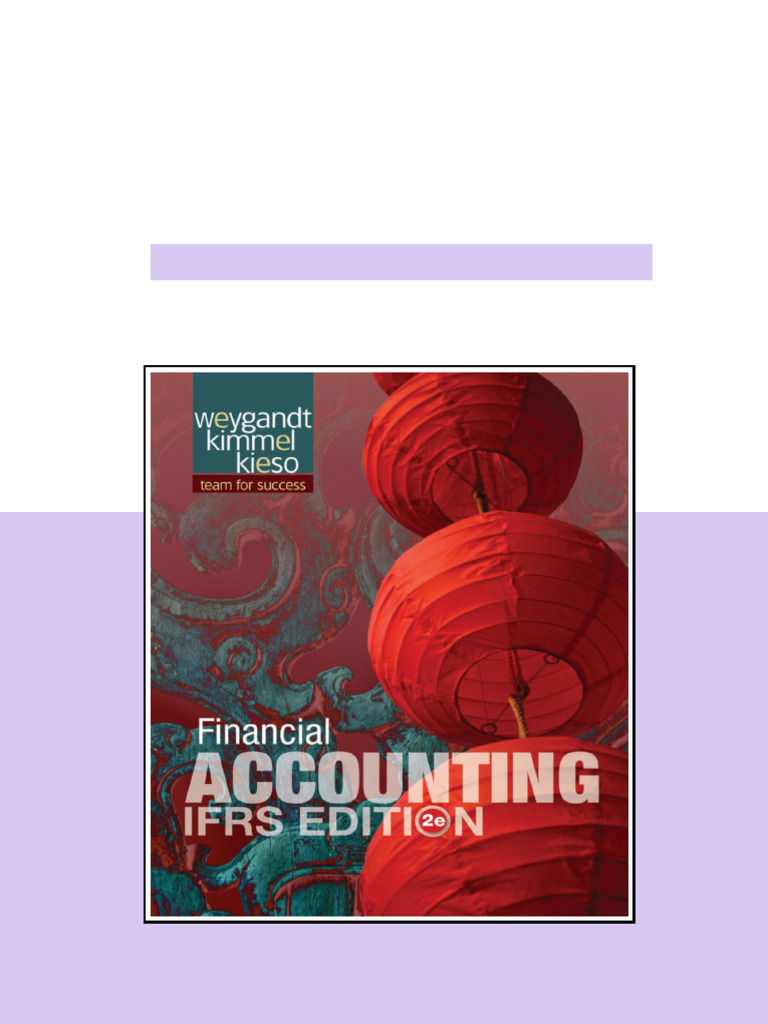 Financial Accounting IFRS Edition 2nd Edition Wei Zhi full | PDF