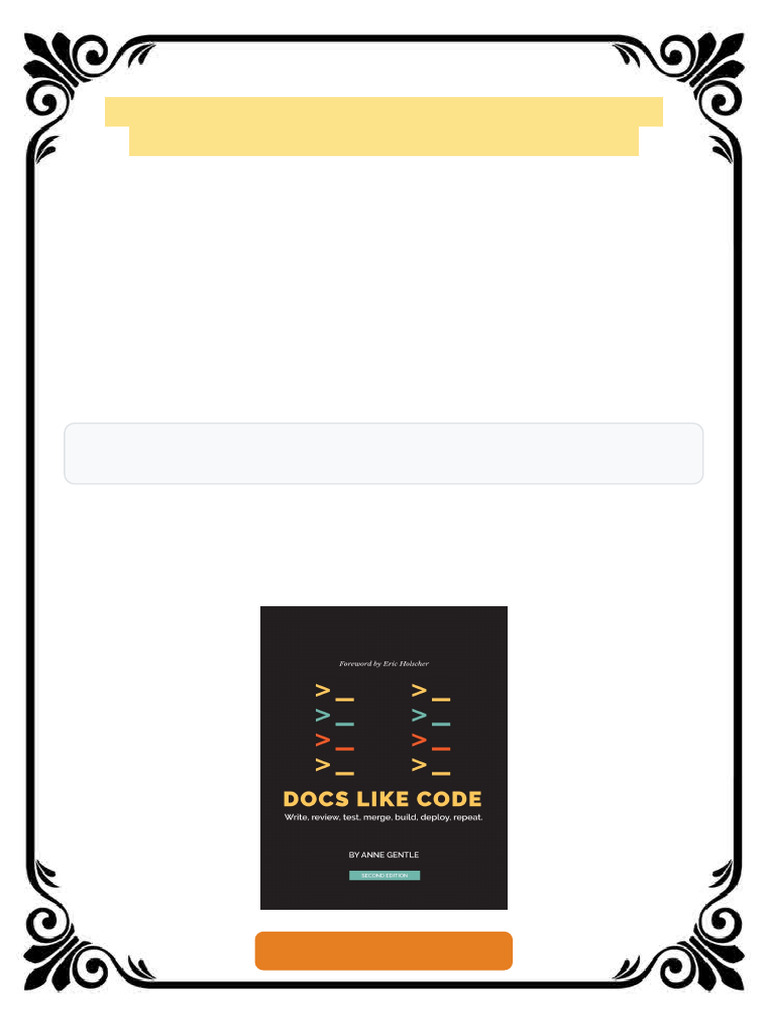 Docs Like Code 2nd Edition Anne Gentle ebook premium clarity edition | PDF | Open Stack | Trademark