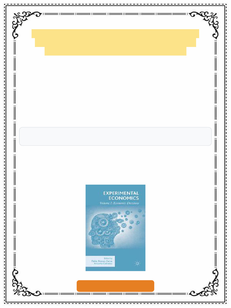 Experimental Economics Volume 1 Economic Decisions 1st Edition Pablo ...