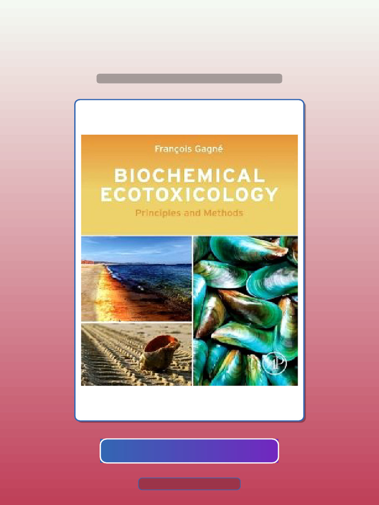 Test Bank for Biochemical Ecotoxicology Principles and Methods | PDF ...