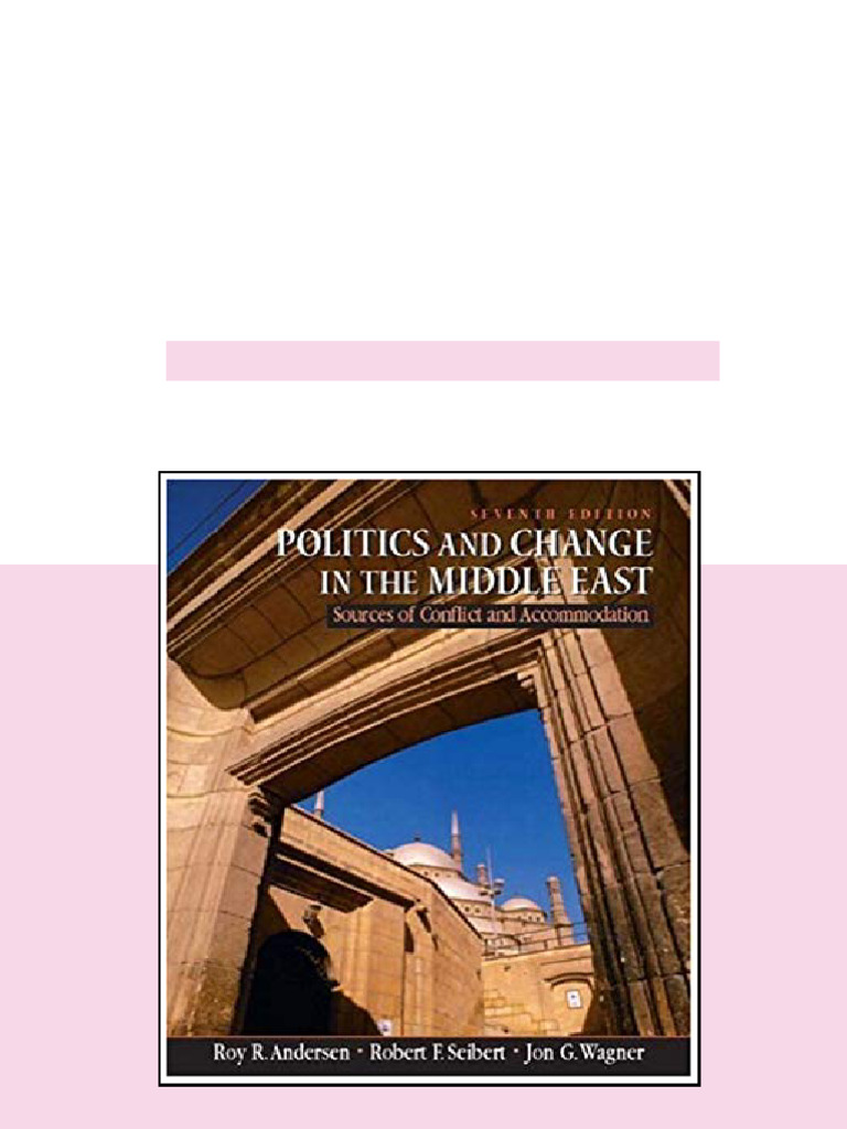 Politics and Change in the Middle East Sources of Conflict and ...