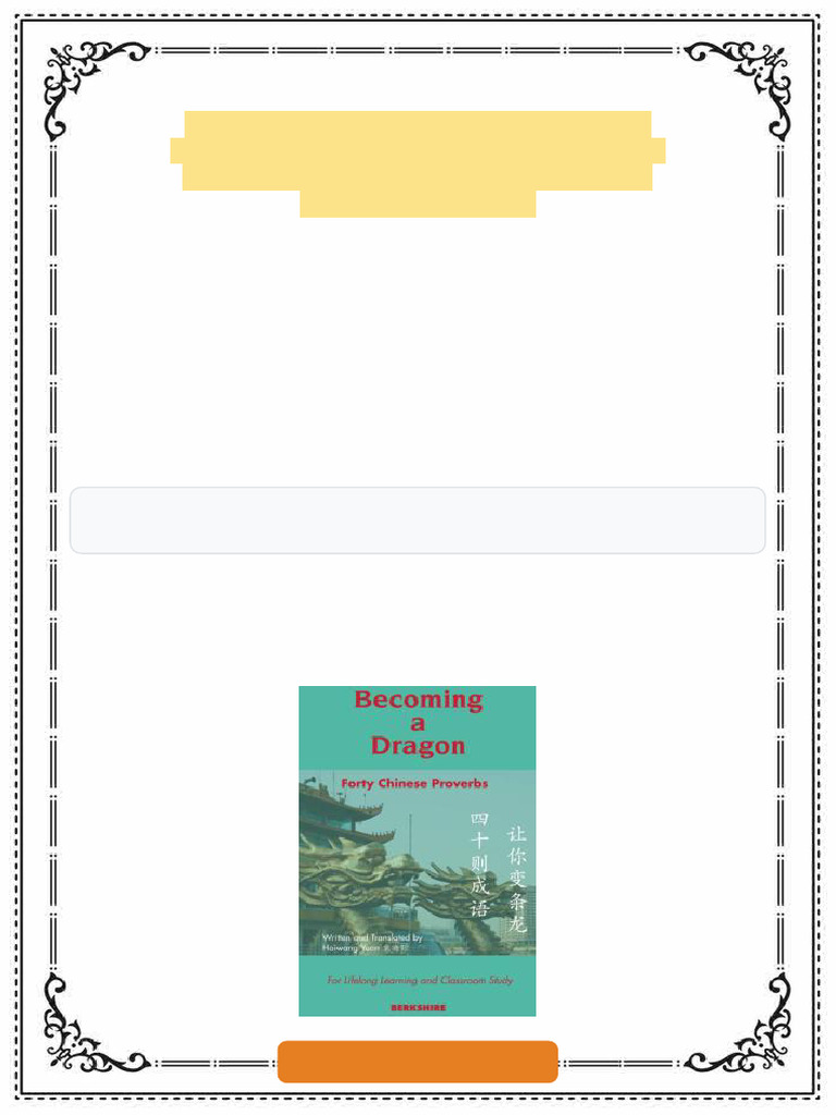 Becoming a Dragon Forty Chinese Proverbs for Lifelong Learning and ...