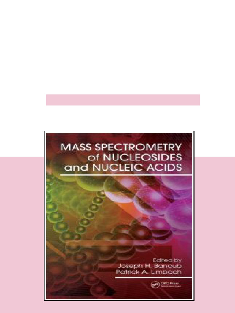 (Ebook) Mass Spectrometry of Nucleosides and Nucleic Acids by Joseph H ...
