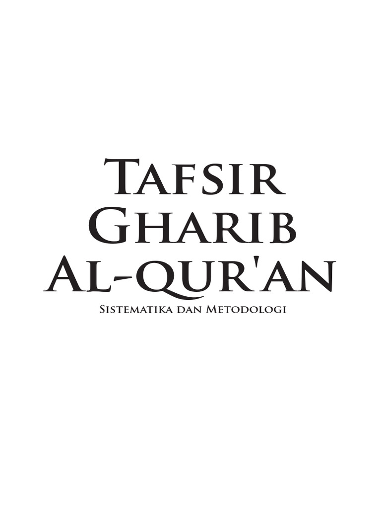 Tafsir Gharib Al-Qur'an: Metodologi dan Sistem | PDF