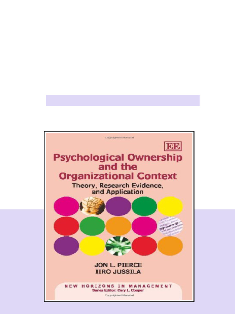 Psychological Ownership And The Organizational Context Theory Research ...