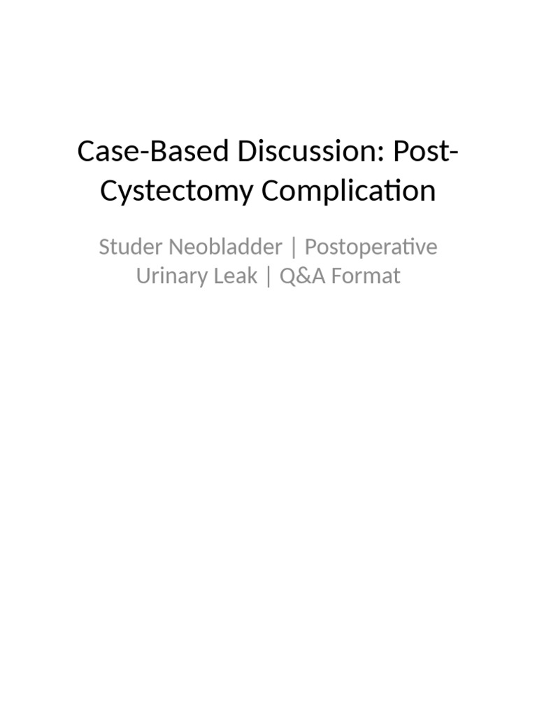 Post-Cystectomy Complications Q&A Guide | PDF | Stent | Surgery