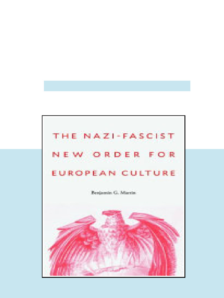 The Nazi Fascist New Order For European Culture 1st Edition Benjamin ...
