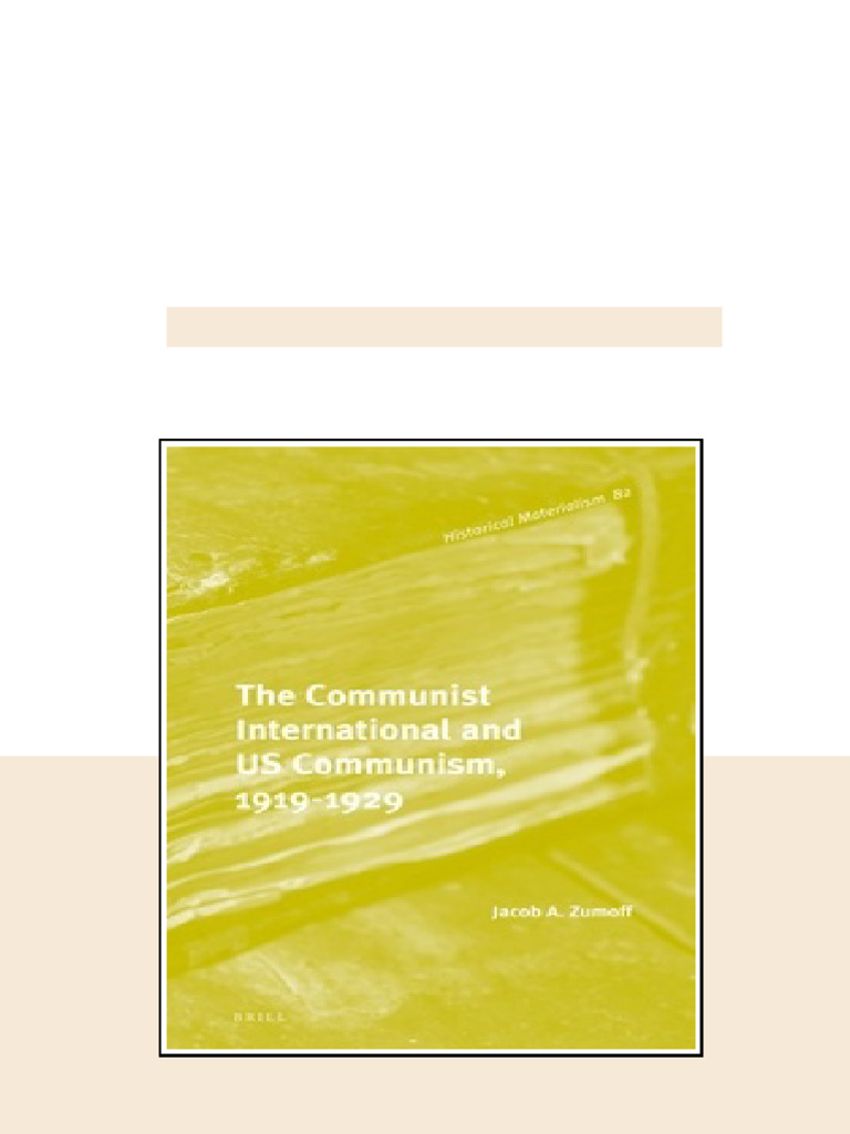 The Communist International And Us Communism 19191929 Jacob A Zumoff ...