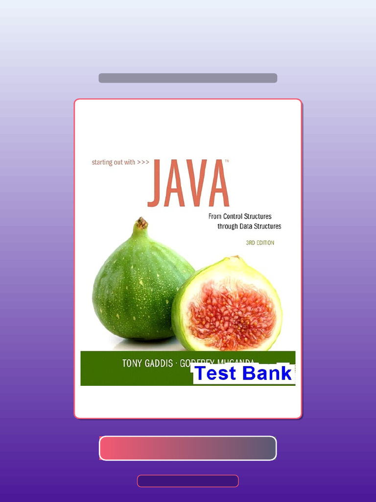 Test Bank for Starting Out With Java From Control Structures Through ...