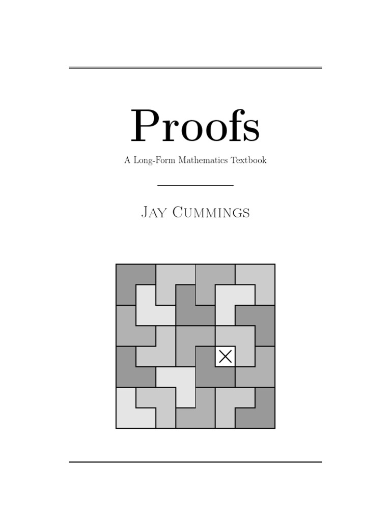 Proofs_ a Long-Form Mathematics Textbook -- Jay Cummings -- The Long ...