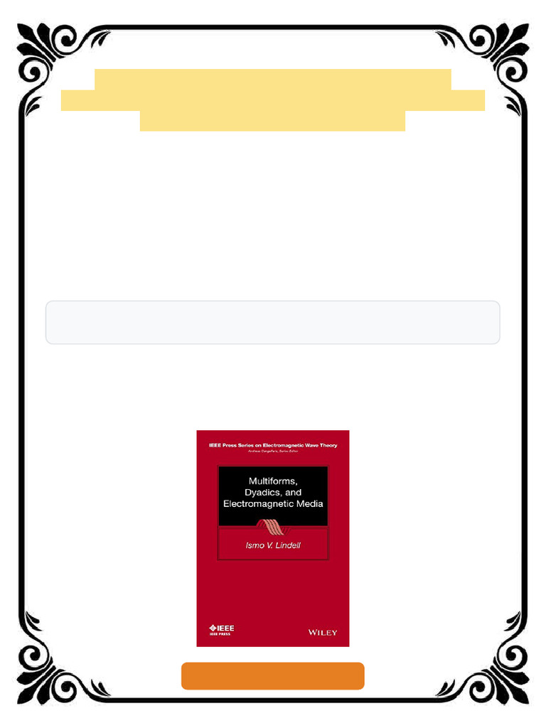 Multiforms Dyadics and Electromagnetic Media 1st Edition Ismo V ...