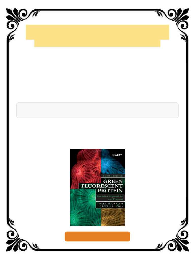 Green Fluorescent Protein Properties Applications and Protocols 2nd ...