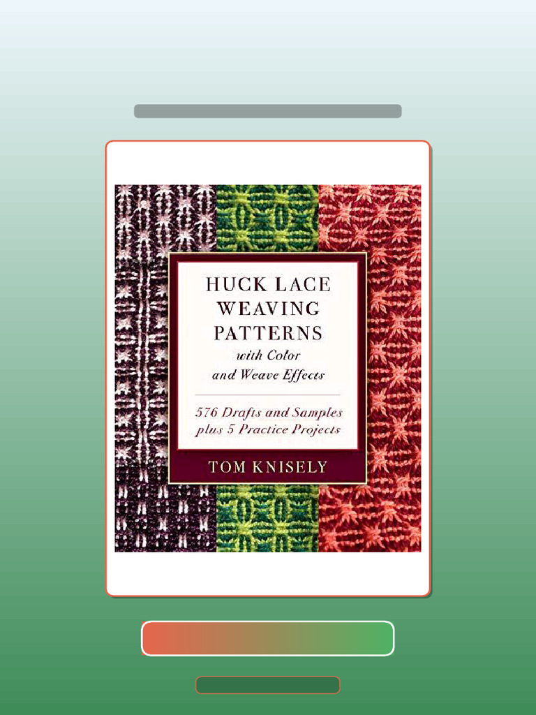 Test Bank For Huck Lace Weaving Patterns With Color and Weave Effects ...