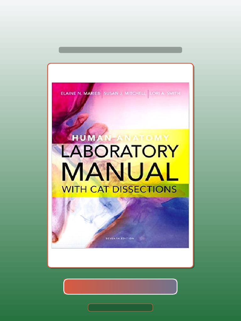 Test Bank for Human Anatomy Laboratory Manual With Cat Dissections 7th ...