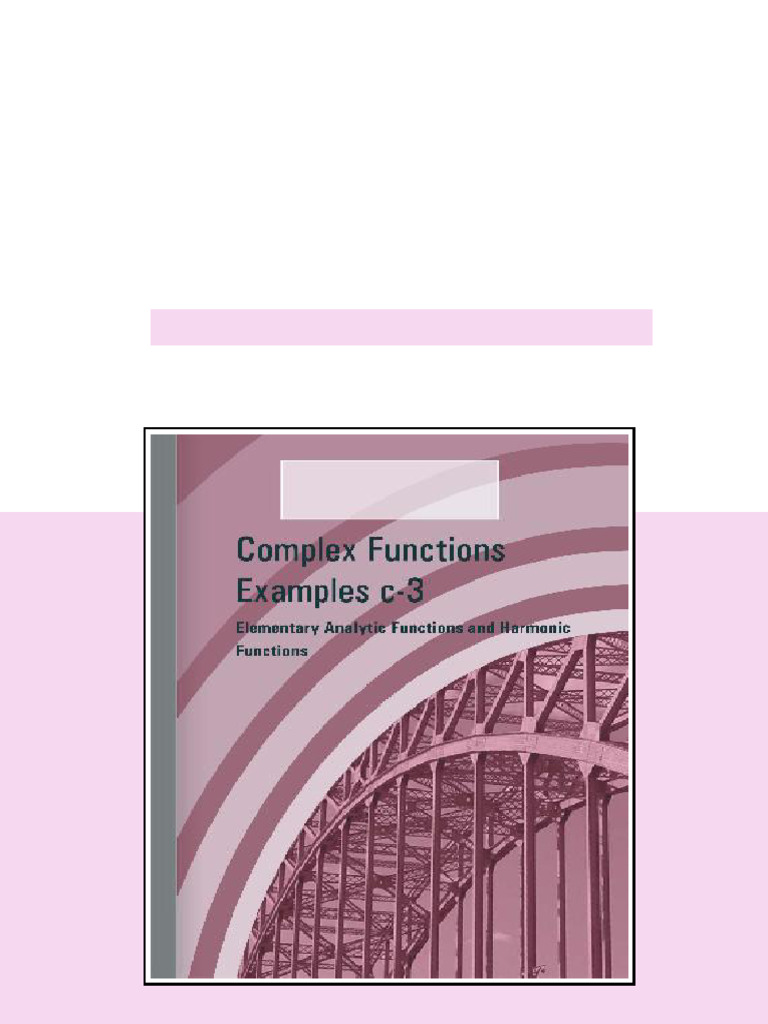(Ebook) Complex Functions Examples c-3 - Elementary Analytic Functions and Harmonic Functions by ...