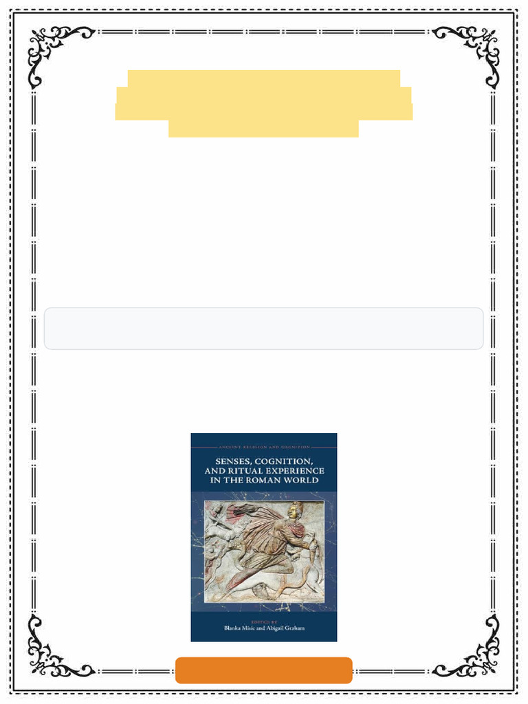 Senses, Cognition, and Ritual Experience in The Roman World (Ancient ...