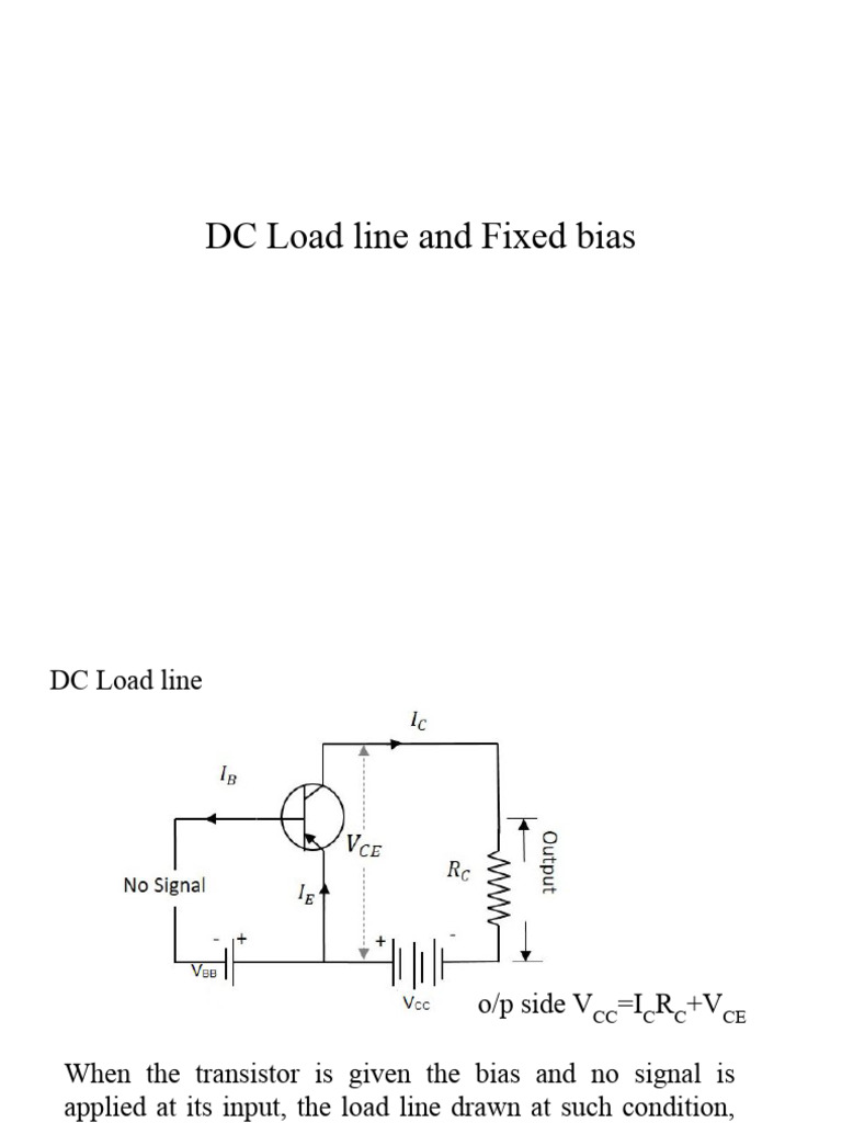 Unit 2-4 DC load line and Fixed bias.pptx | PDF