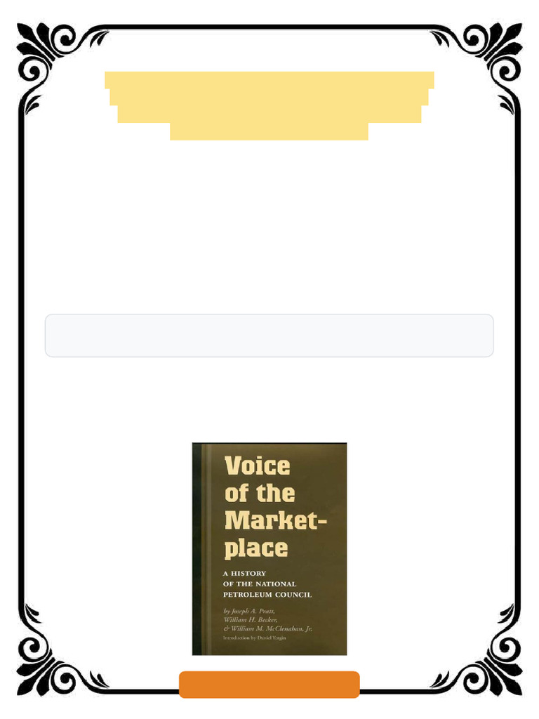 Voice of The Marketplace A History of The National Petroleum Council ...