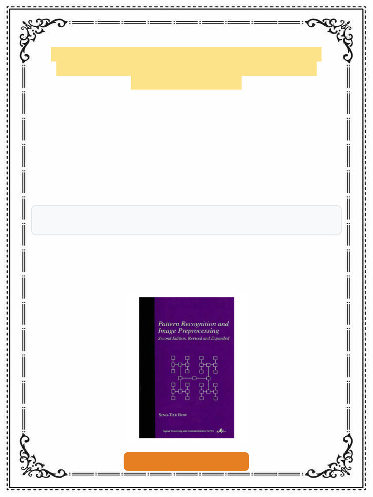 Pattern Recognition And Image Preprocessing 2nd Edition Sing-Tze Bow ...