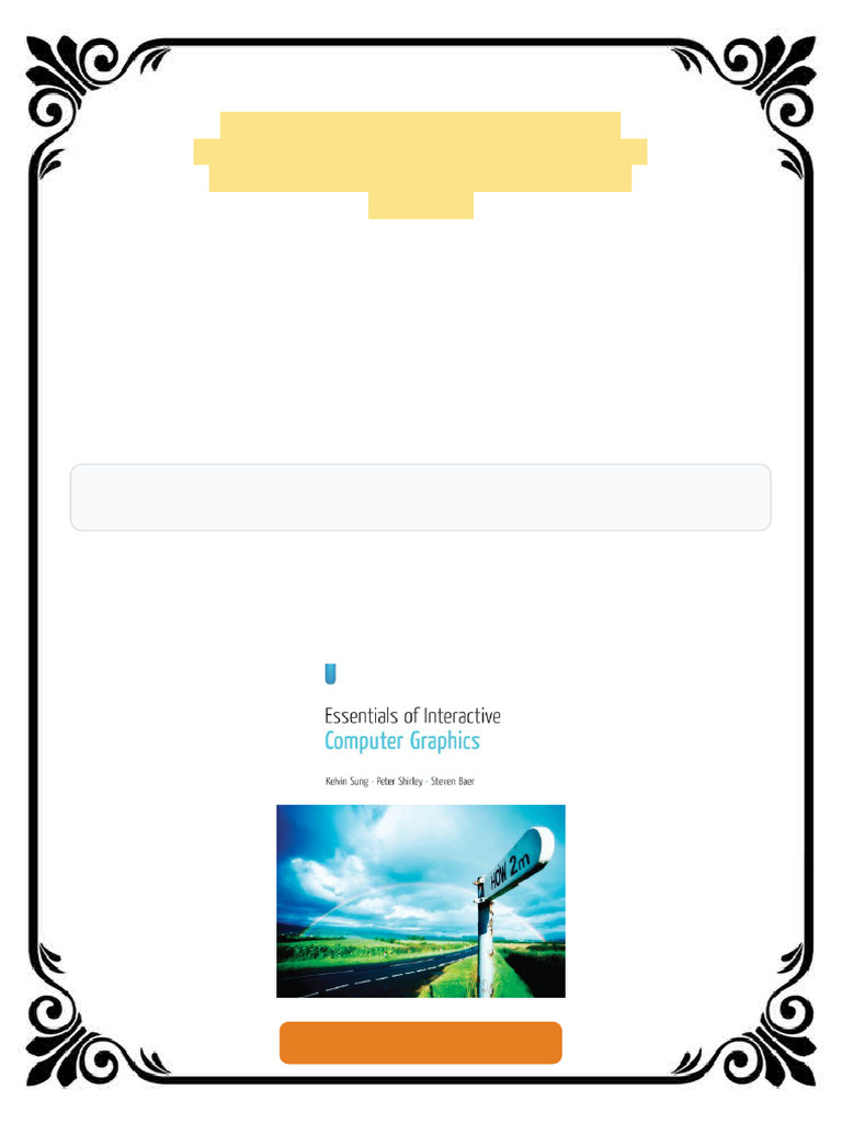 Essentials of Interactive Computer Graphics Concepts and Implementation Kelvin Sung ebook access ...