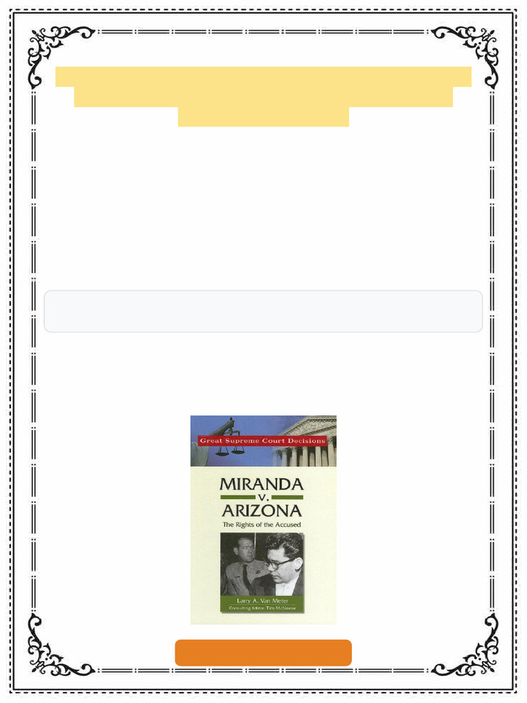 Miranda V Arizona Great Supreme Court Decisions 1st Edition Larry A. Vanmeter ebook quick access ...