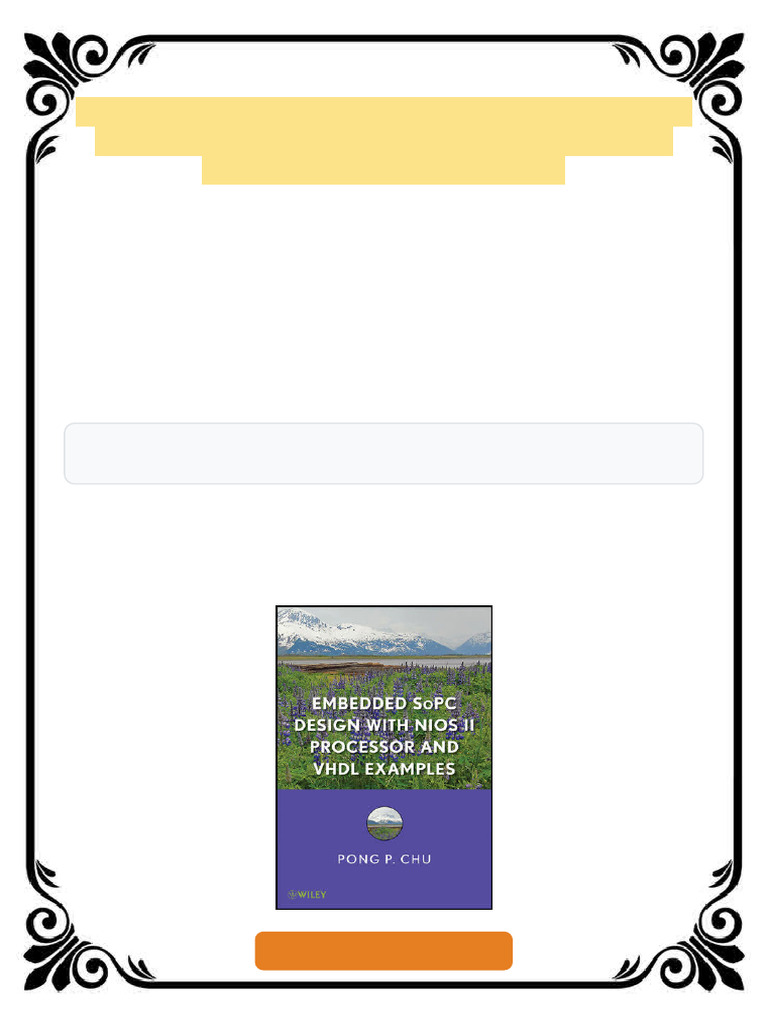 Embedded SoPC Design with Nios II Processor and VHDL Examples 1st Edition Pong P. Chu ebook 2025 ...