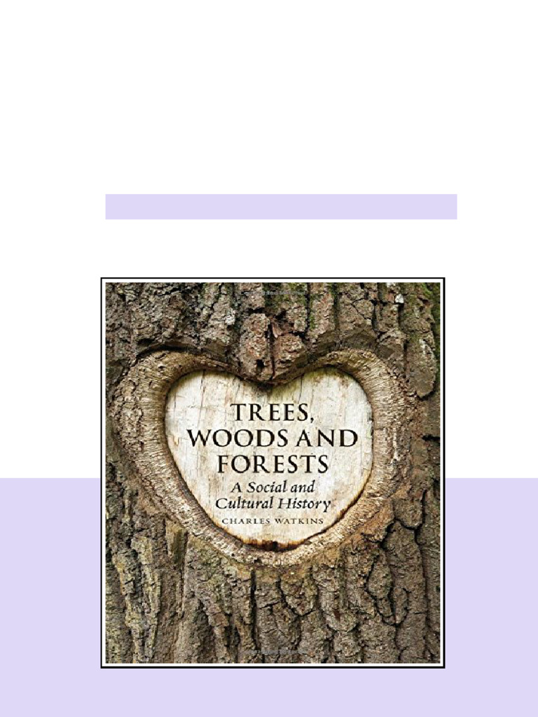 Trees Woods And Forests A Social And Cultural History Charles Watkins ...