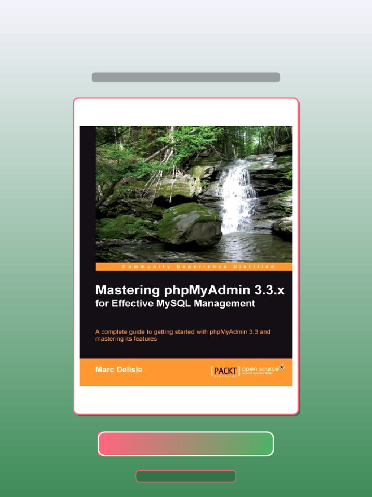 Test Bank for Mastering PhpMyAdmin 33x for Effective MySQL Management | PDF