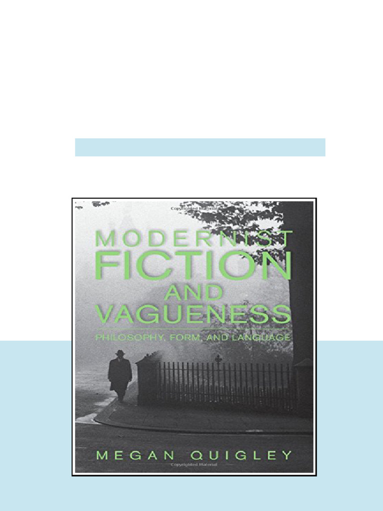 Modernist Fiction And Vagueness Philosophy Form And Language Megan ...