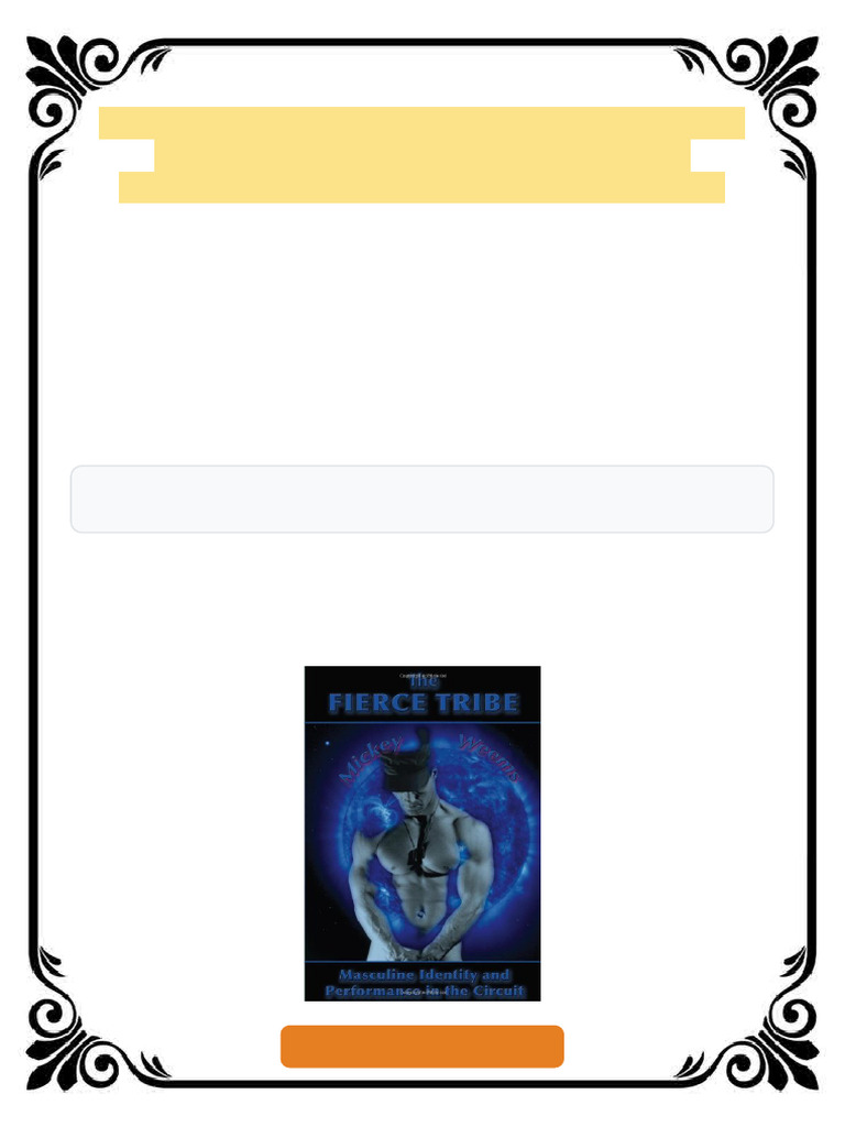 The Fierce Tribe Masculine Identity and Performance in the Circuit 1st ...