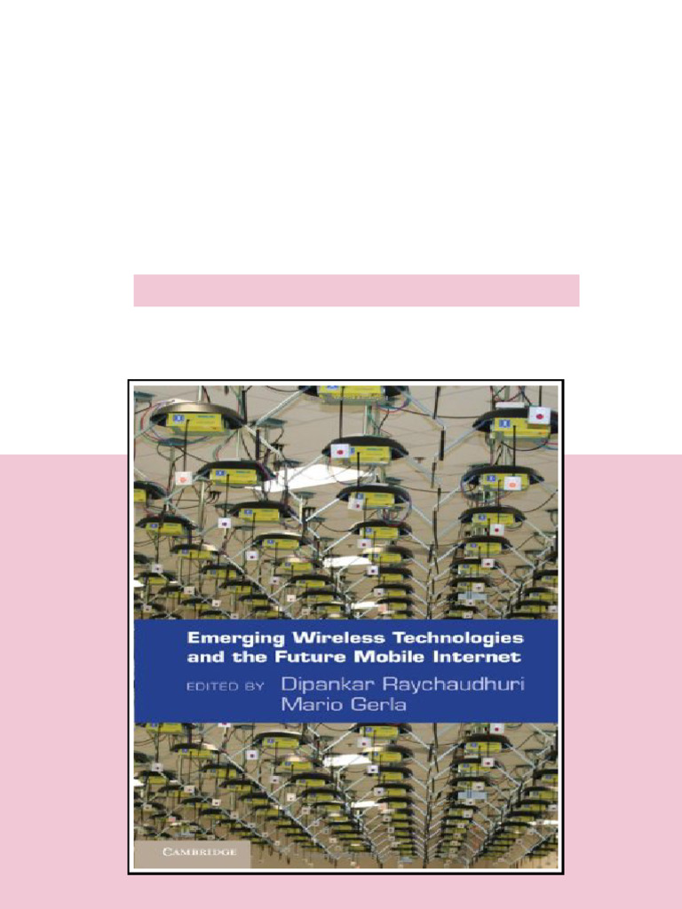 Emerging Wireless Technologies and The Future Mobile Internet 1st ...