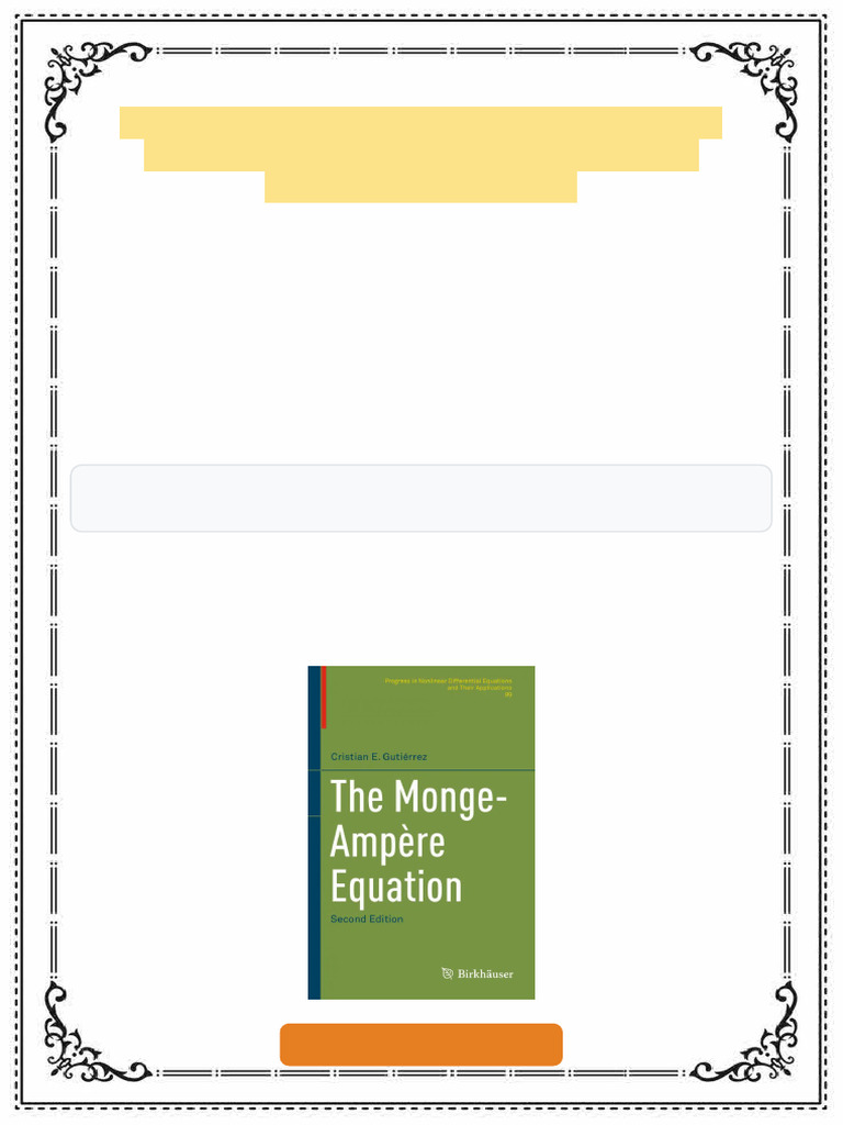 The Monge Ampe re equation 2ed. Edition Cristian E. Gutiérrez ebook ...