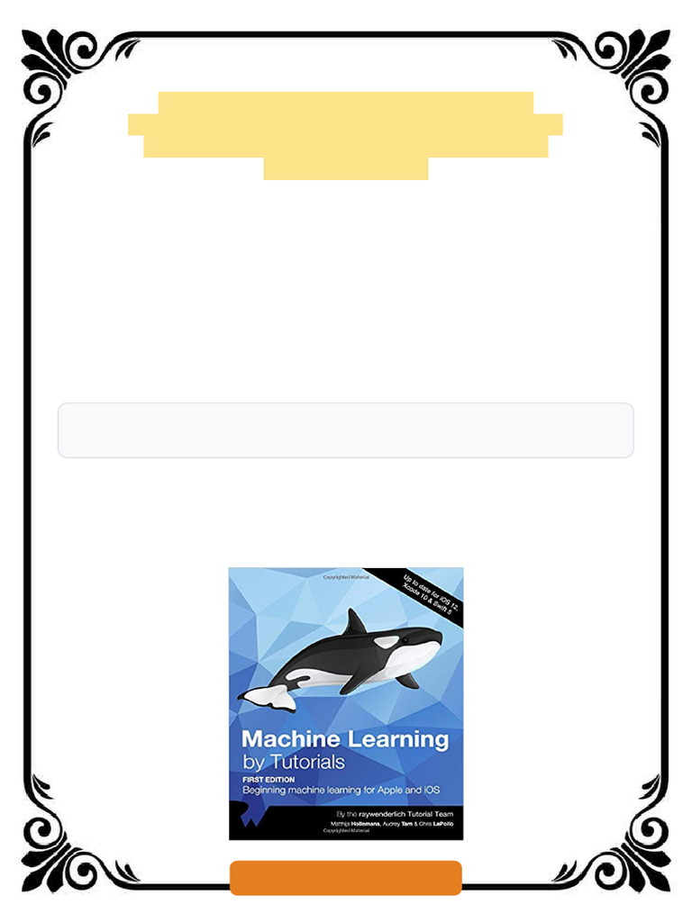 Machine Learning by Tutorials Beginning Machine Learning For Apple and ...