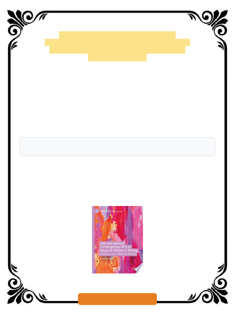 Love and Space in Contemporary African Diasporic Women’s Writing ...