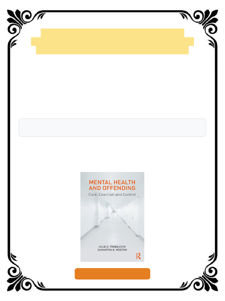 Mental Health and Offending Care Coercion and Control 1st Edition Julie ...