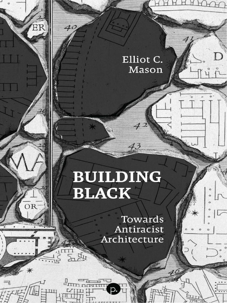 Building Black: Antiracist Architecture | PDF | Immanuel Kant | Georg ...