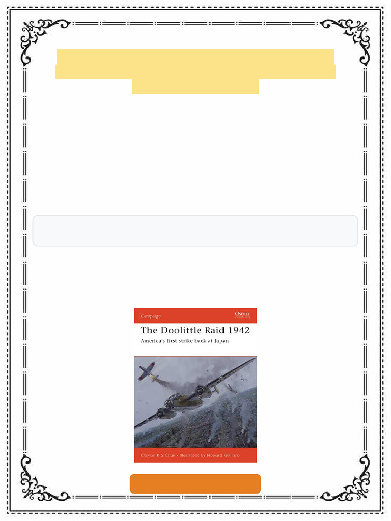 The Doolittle Raid 1942 America S First Strike Back at Japan Chun Ebook ...
