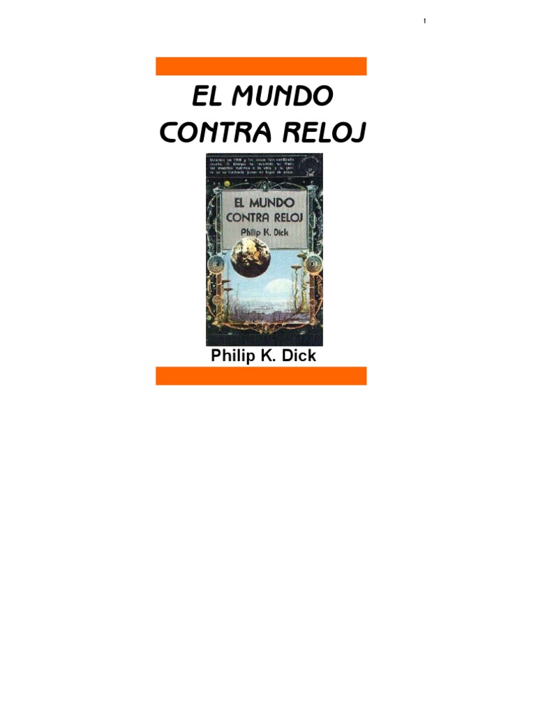 Dick, Philip K - El Mundo Contra Reloj | PDF | Robot | Robótica