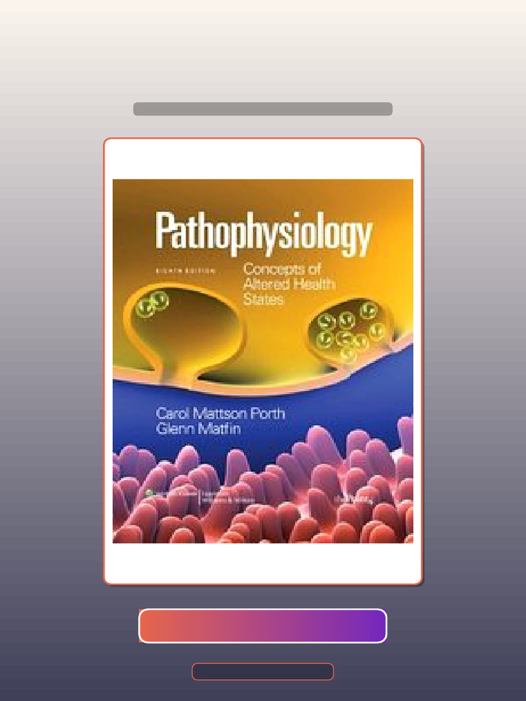 Test Bank for Pathophysiology Concepts of Altered Health States Porth ...