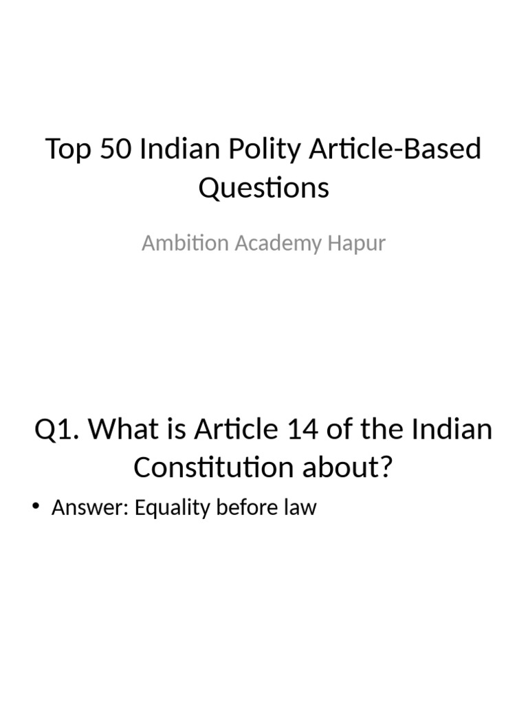 Top 50 Indian Polity Article Questions | PDF | Government | Legal Documents