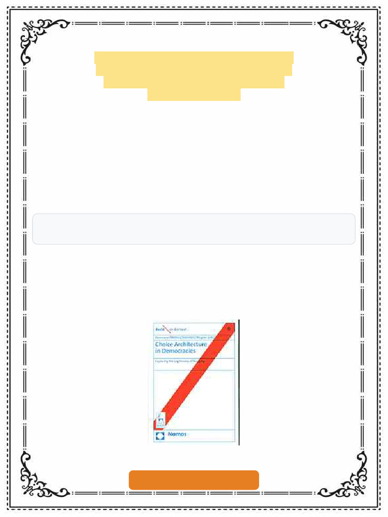 Choice Architecture in Democracies Exploring the Legitimacy of Nudging ...