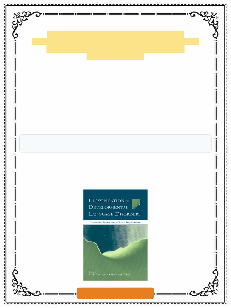 CLASSIFICATION OF DEVELOPMENTAL LANGUAGE DISORDERS Theoretical Issues ...