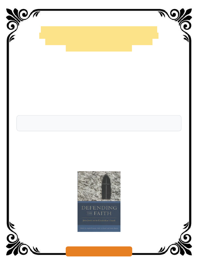 Defending The Faith: John Jewel and The Elizabethan Church (John Jewel ...